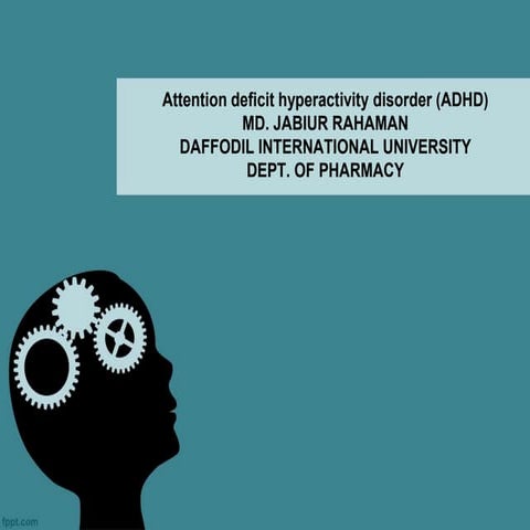 Attention deficit hyperactivity disorder (ADHD) | PPTX | Brain and ...