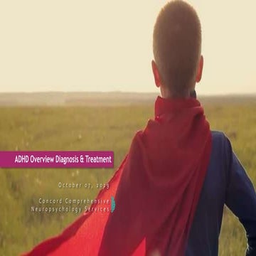 ADHD Overview Diagnosis & Treatment | PPTX