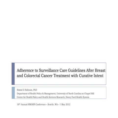 Adherence to Surveillance Care Guidelines After Breast and Colorectal ...