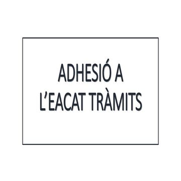 Adhesió a l eacat | PPT