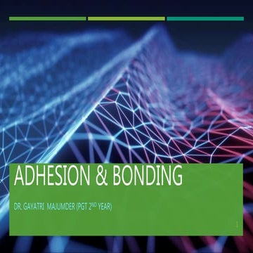 Adhesion And Bonding In Dentistry Pptx