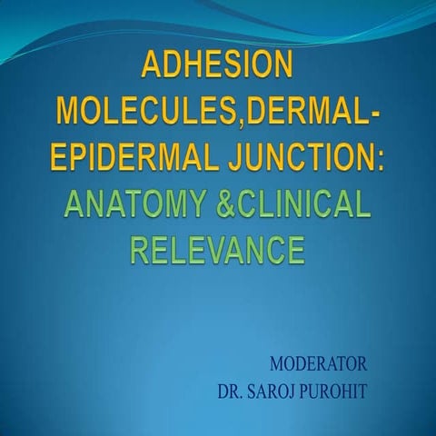 Adhesion molecules in skin seminar (2) | PPTX | Genetics | Science