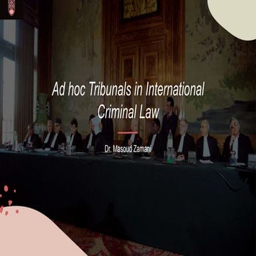Ad hoc Tribunals in International Criminal Law.pptx