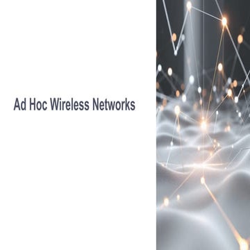 Ad-hoc Wireless Network: A Decentralized System | PPTX