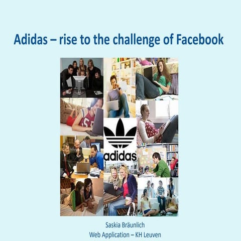 Adidas-Rise to the challenge of Facebook | PPTX