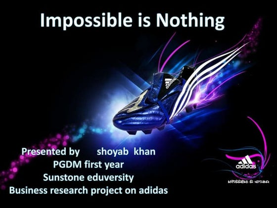 THE ADIDAS SLOGAN: FROM ‘’IMPOSSIBLE IS NOTHING’’ TO ‘’ADIDAS IS ALL IN ...