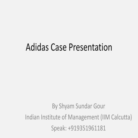 Adidas case study by shyam gour | PPT