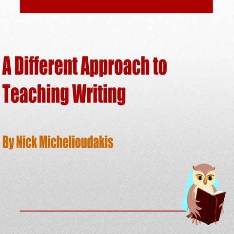 A Different Approach to Teaching Writing | PPT