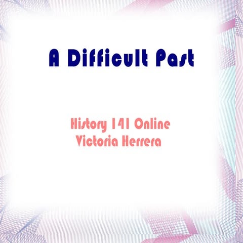 A difficult past | POT