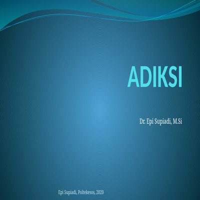Adiksi pada pengguna narkotika dan obat obatan | PPTX