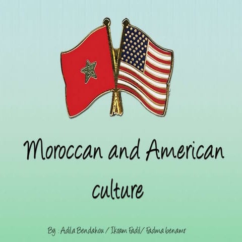 Moroccan and American culture | PPTX