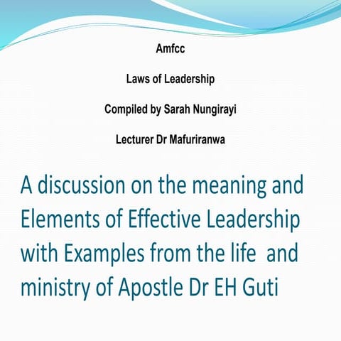 A discussion on the meaning and elements of effective leadership | PPTX