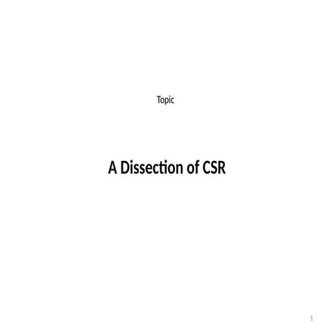 A Dissection of CSR.pptx FOR BUSINESS STUDENTS | PPTX