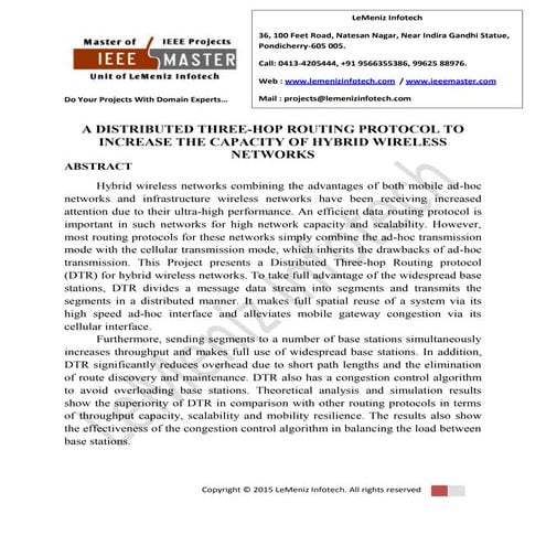 A distributed three hop routing protocol to increase the capacity of hybrid wireless networks ...
