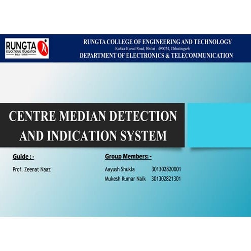 Presentation On Centre Median Detection And Indication System Ppt