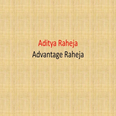 aditya raheja - the man in the making | PPTX