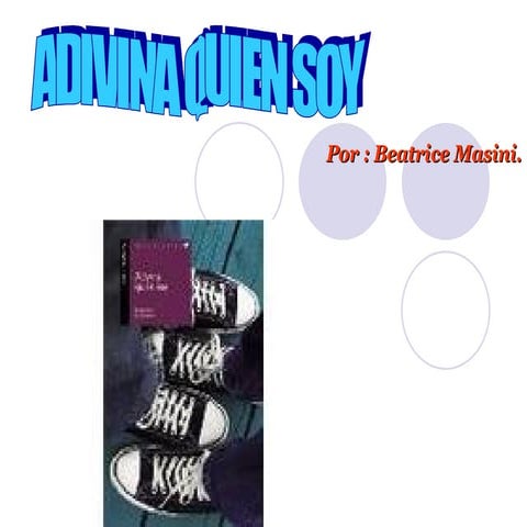 Adivina Quien Soy | PPT