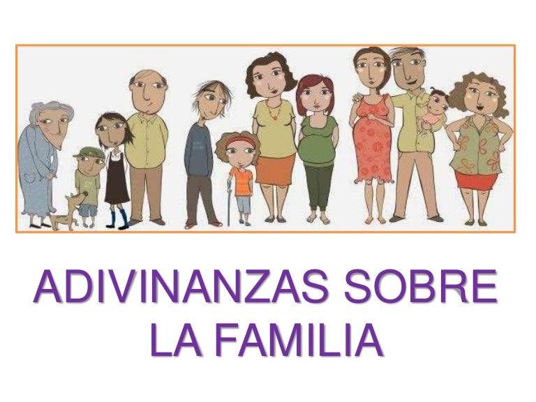 Adivinanzas familia