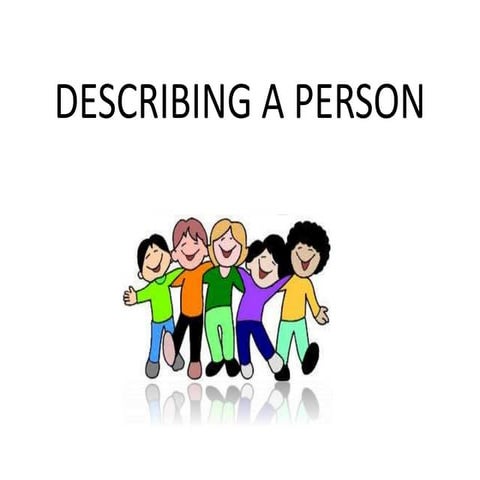 Describing a person adjectives for young learners | PPT