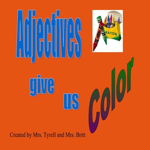 adjectives give us color presentationnnn | PPT