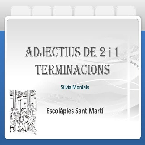 Adjectius 2 i 1 terminacions | PDF