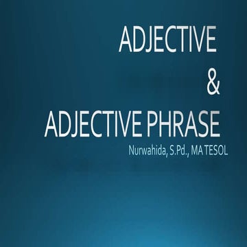 Adjective & Adjective Phrase for English Learners | PPTX