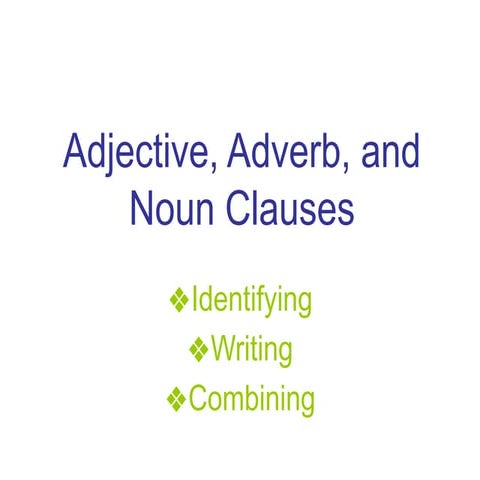 adjective-adverb-and-noun-clauses--adverb.pptx