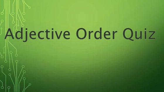order-of-adjectives-grammar-drills-grammar-guides_97672.pptx
