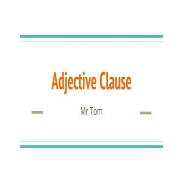 Adjective Clause for English Advanced Class | PPTX