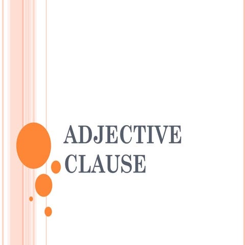 Materi bahasa Inggris Adjective Clause.ppt