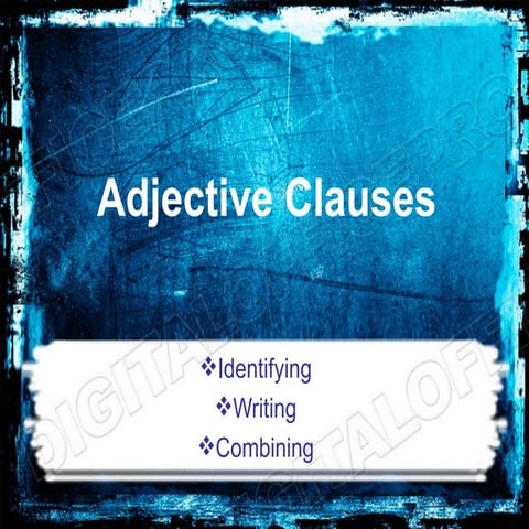 Adjective clauses powerpoint (ms standard 4c4) | PPT