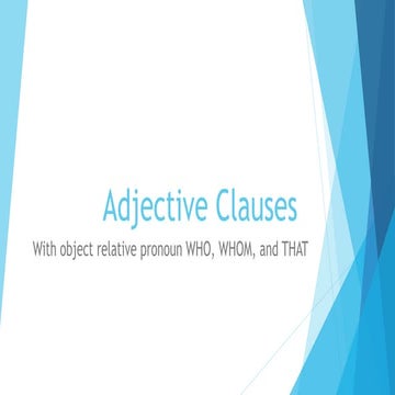 Adjective clauses with object relative pronouns | PPTX