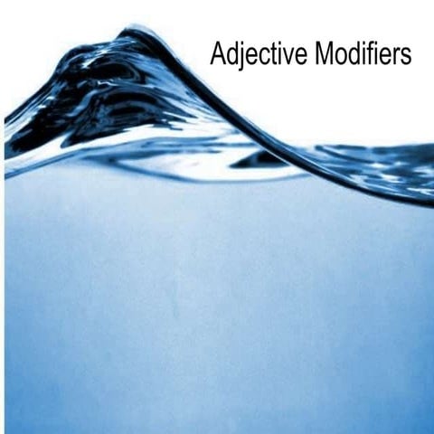 Adjective modifiers | PPT