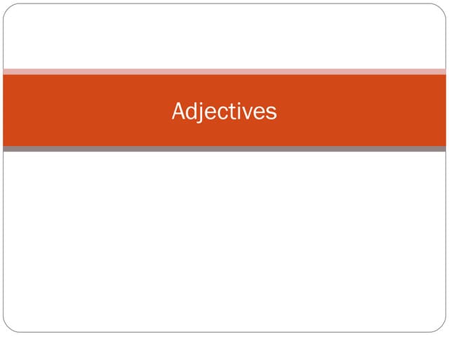 identifying adjectives for english grade 3 | PPT
