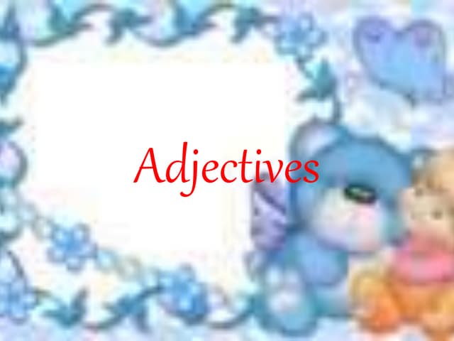Adjectives slide share | PPTX