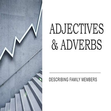 Adjectives and Adverbs - College English | PPTX