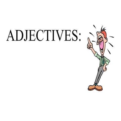 adjectives.ppt for class 1 to 6, grammar | PPT