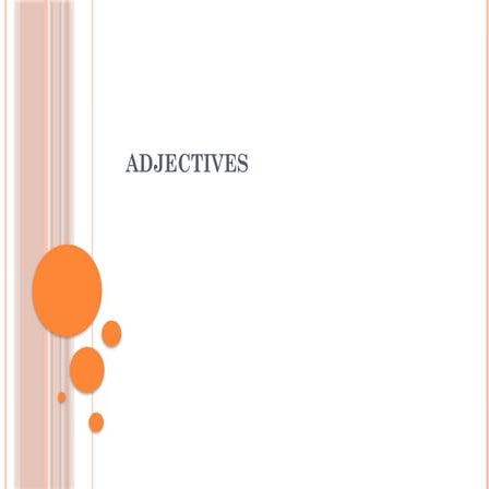 ADJECTIVESADJECTIVESADJECTIVESADJECTIVES.pptx