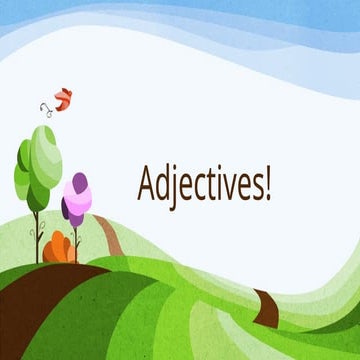 ADJECTIVES FOR BEGINNERS SIMPLE EXPLANATION | PPTX