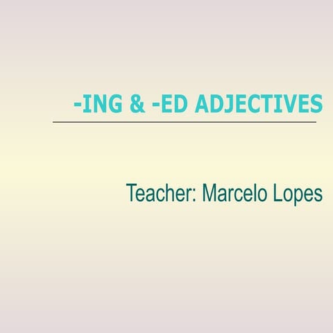 Adjectives in English with - ING-ED..ppt