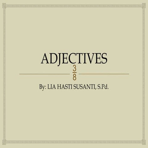 adjectives for seven grade students - part 1.pptx