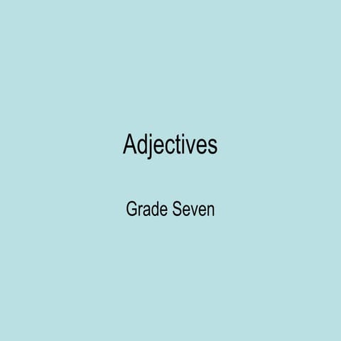 What is Adjectives with examples around us .ppt