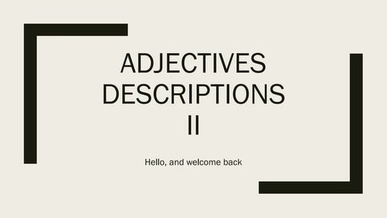 Adjectives descriptions y descripciones 1 | PPT