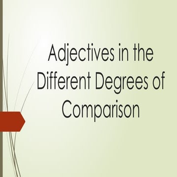 Adjectives in the Different Degrees of Comparison.pptx