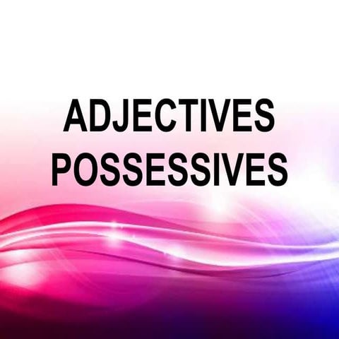 Adjetivo posesivo | PPT