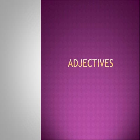 adjectives_ grade 6 powerpoint presentation | PPTX