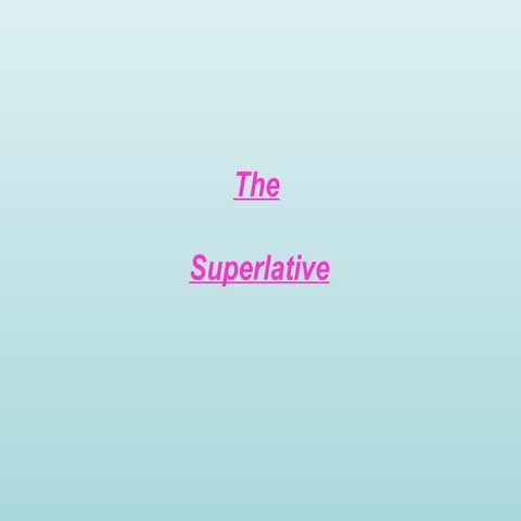 Adjectives superlative | PPT