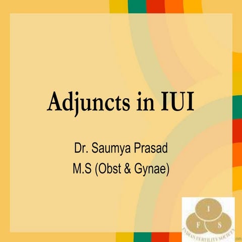 Adjuncts in iui | PPT