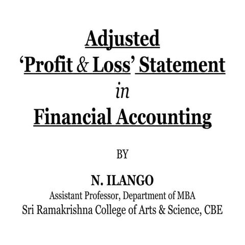 Adjusted ‘Profit & Loss’ Statement in Financial Accounting | PPTX