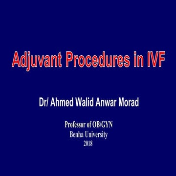 Adjuvant procedures in IVF | PPT